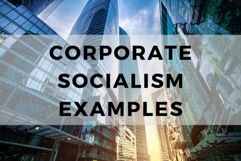 Corporate Socialism Examples: Big Business, Public Support - EXPLORING ...