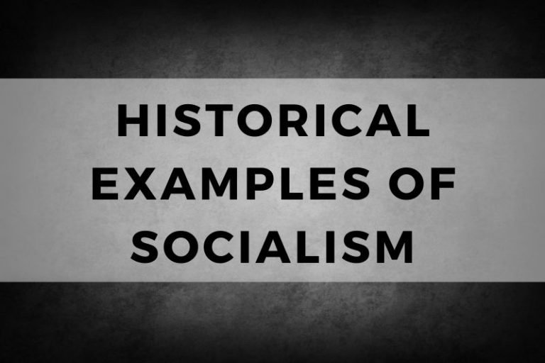 Historical Examples of Socialism That Shaped the World - EXPLORING ...